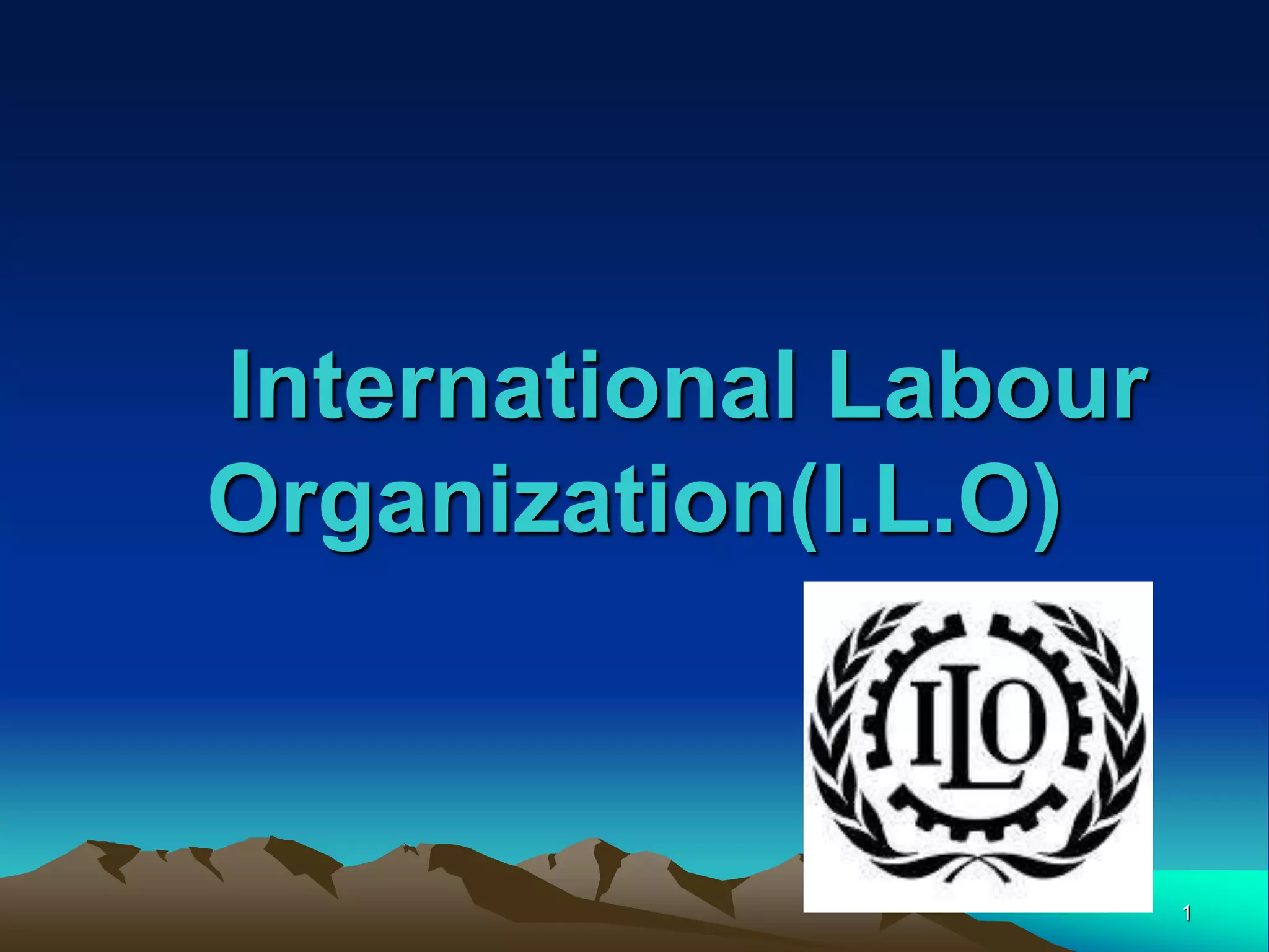 International Labour Organisation | PPT