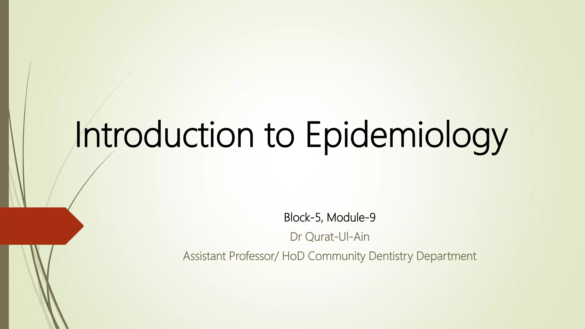 Introduction to epidemiology | PPTX