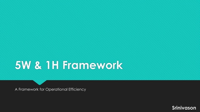 5W & 1H Framework | PPT