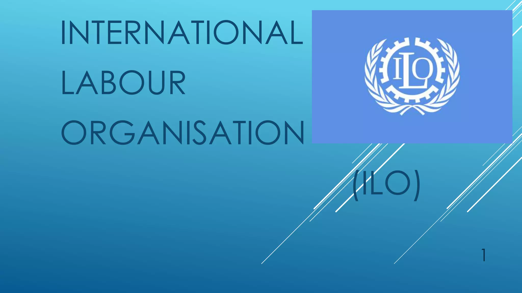 Ilo ppt | PPTX