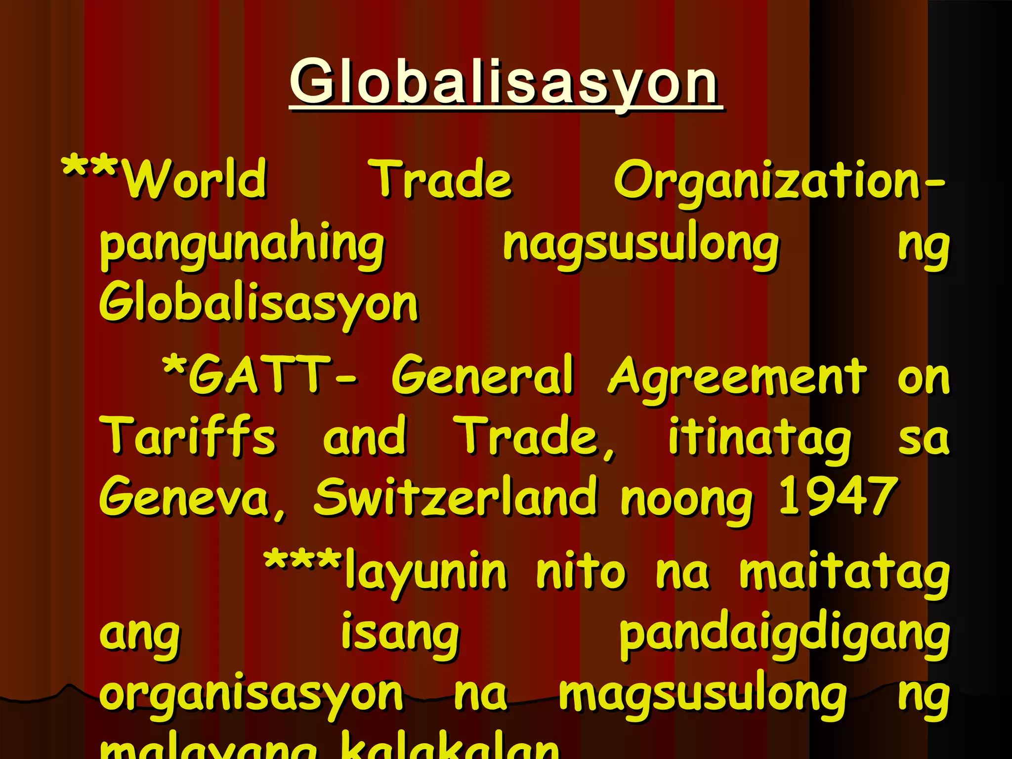 Globalisasyon at iba pa | PPT
