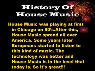 I love house music | PPT