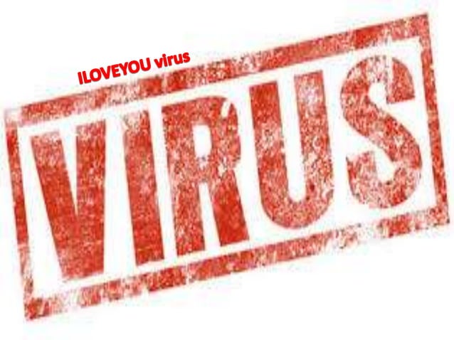 Iloveyou virus | PPTX