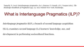 Interlanguage Pragmatics | PPTX