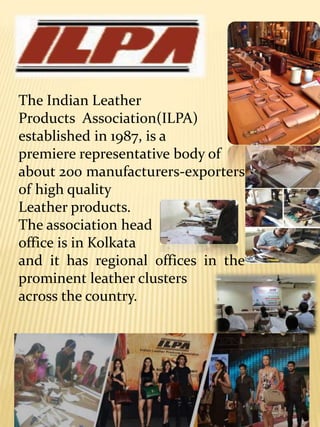 Indian Leather Products Association | PPTX | Needlework | Arts and Crafts