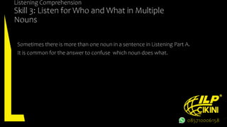 ILP Cikini TOEFL Preparation Session - Day 4 - Skill 3 - Listen for Who ...