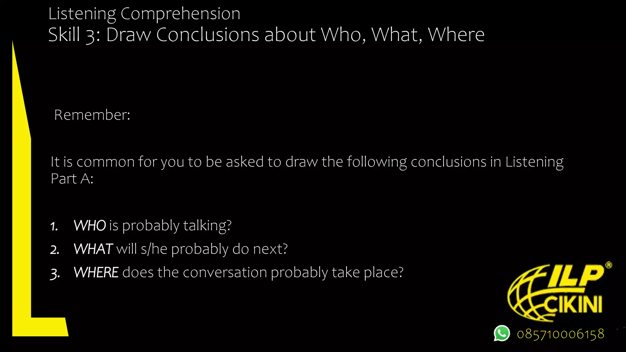 ILP Cikini TOEFL Preparation Session - Draw Conclusios about Who, What ...