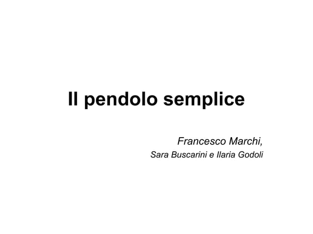 Il pendolo semplice 1 | PPT | Physics | Science