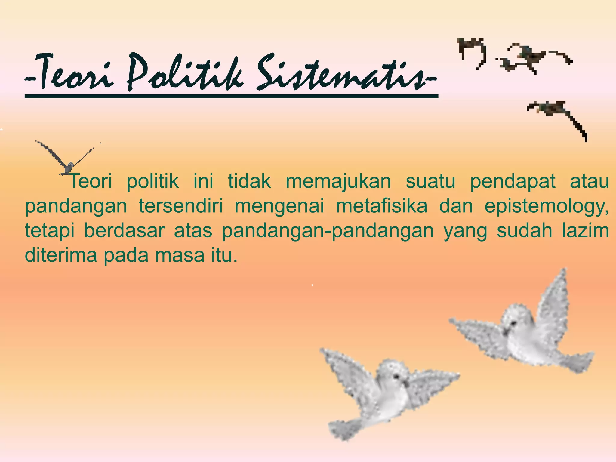 Ilmu Politik (Teori-teori Politik) | PPTX