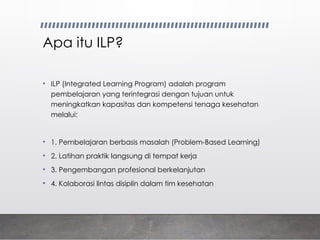 ILP_Puskesmas_Presentation_Detailed_with_Legal_Foundations.pptx