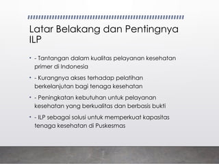 ILP_Puskesmas_Presentation_Detailed_with_Legal_Foundations.pptx