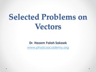Gp1 1-problems-vectors-hazemsakeek-for-student-1 | PPT
