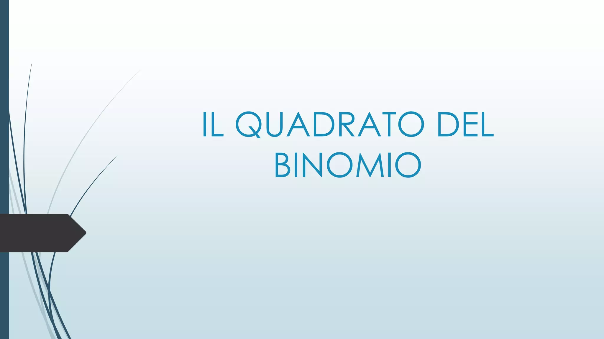 Il quadrato del binomio | PPTX | Homework and Study | Education