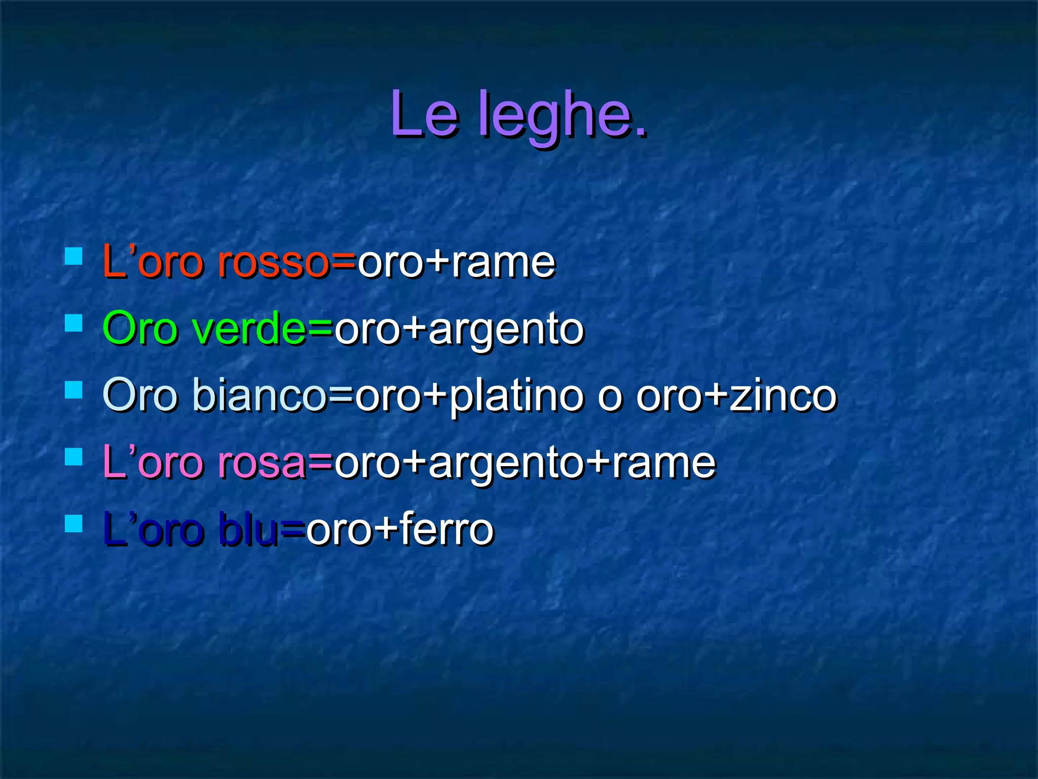 L'Oro - Il Re dei Metalli | PPT