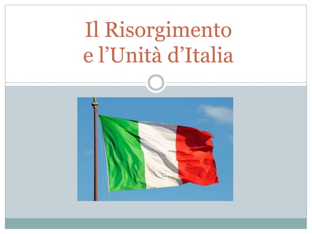 Il Risorgimento e l'Unità d'Italia - Istituto Comprensivo di ...