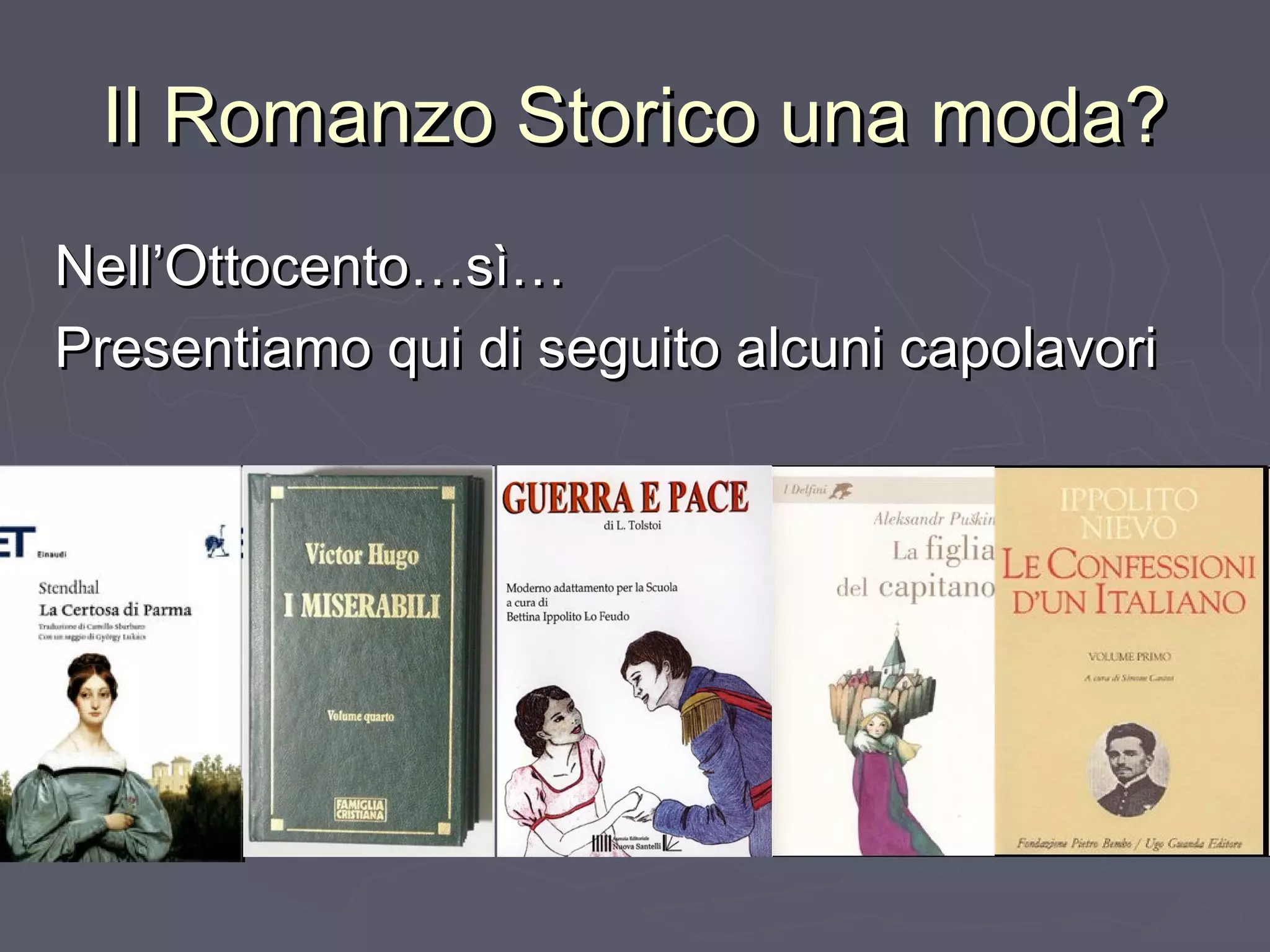 Il romanzo storico | PPT