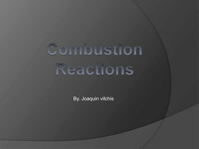 combustion reactions | PPTX