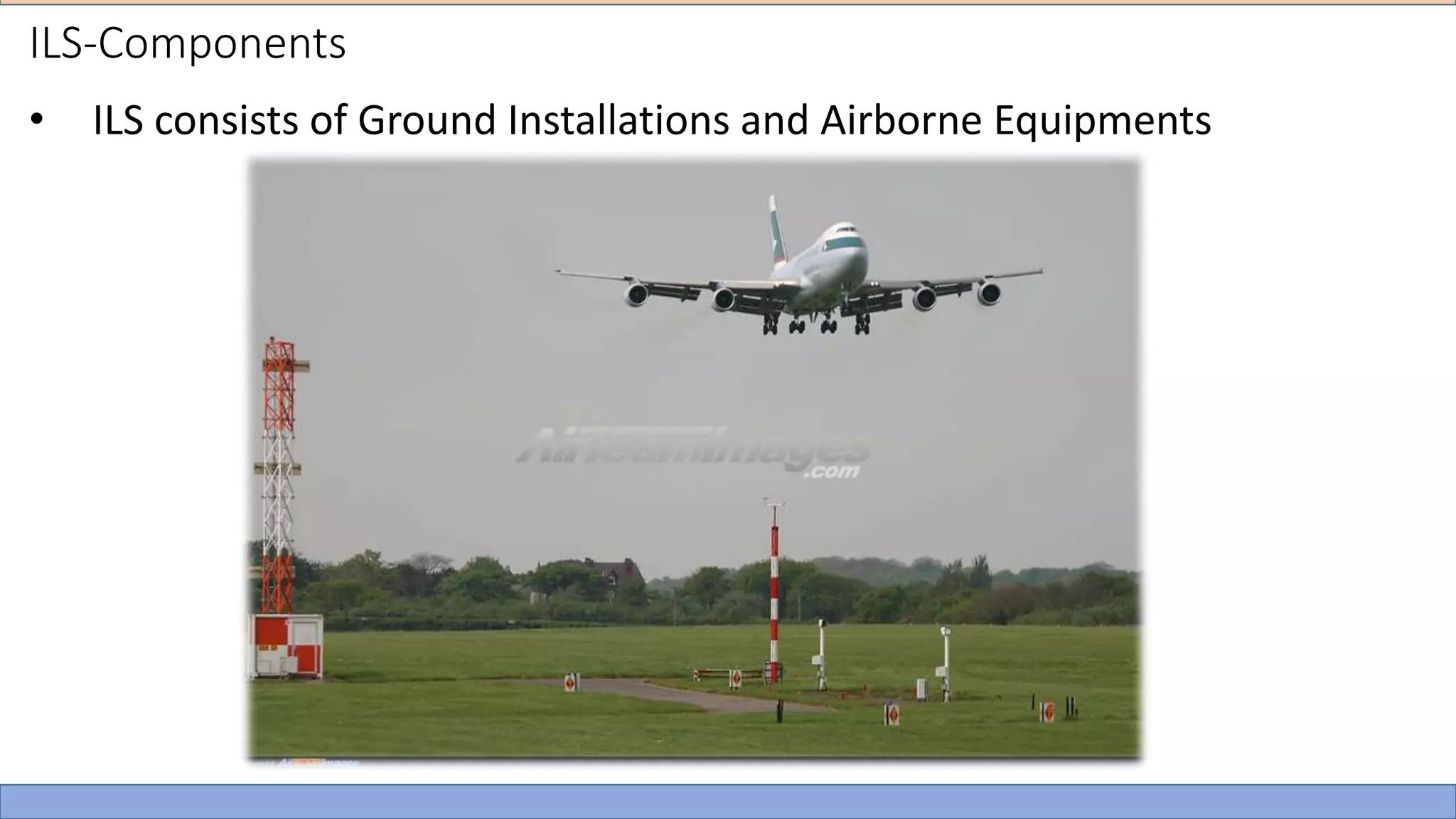 Instrument Landing System (ILS) | PPTX