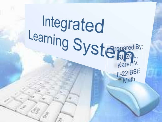 Integrated Learning System | PPTX