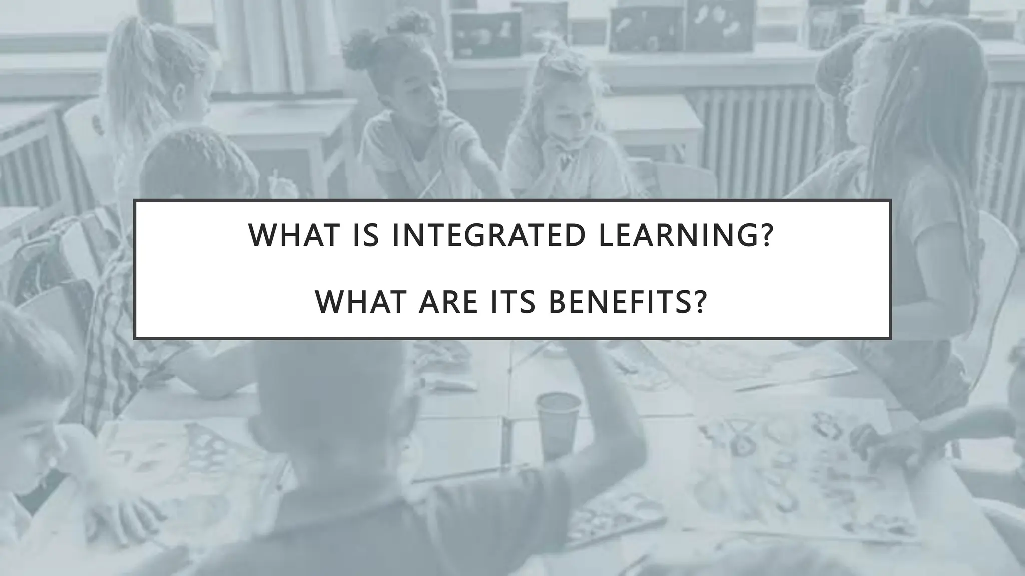 integrated learning for grade level leaders | PPT