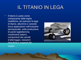 Il titanio | PPT