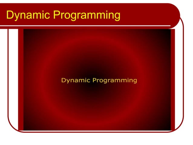 Dynamic programming | PPT