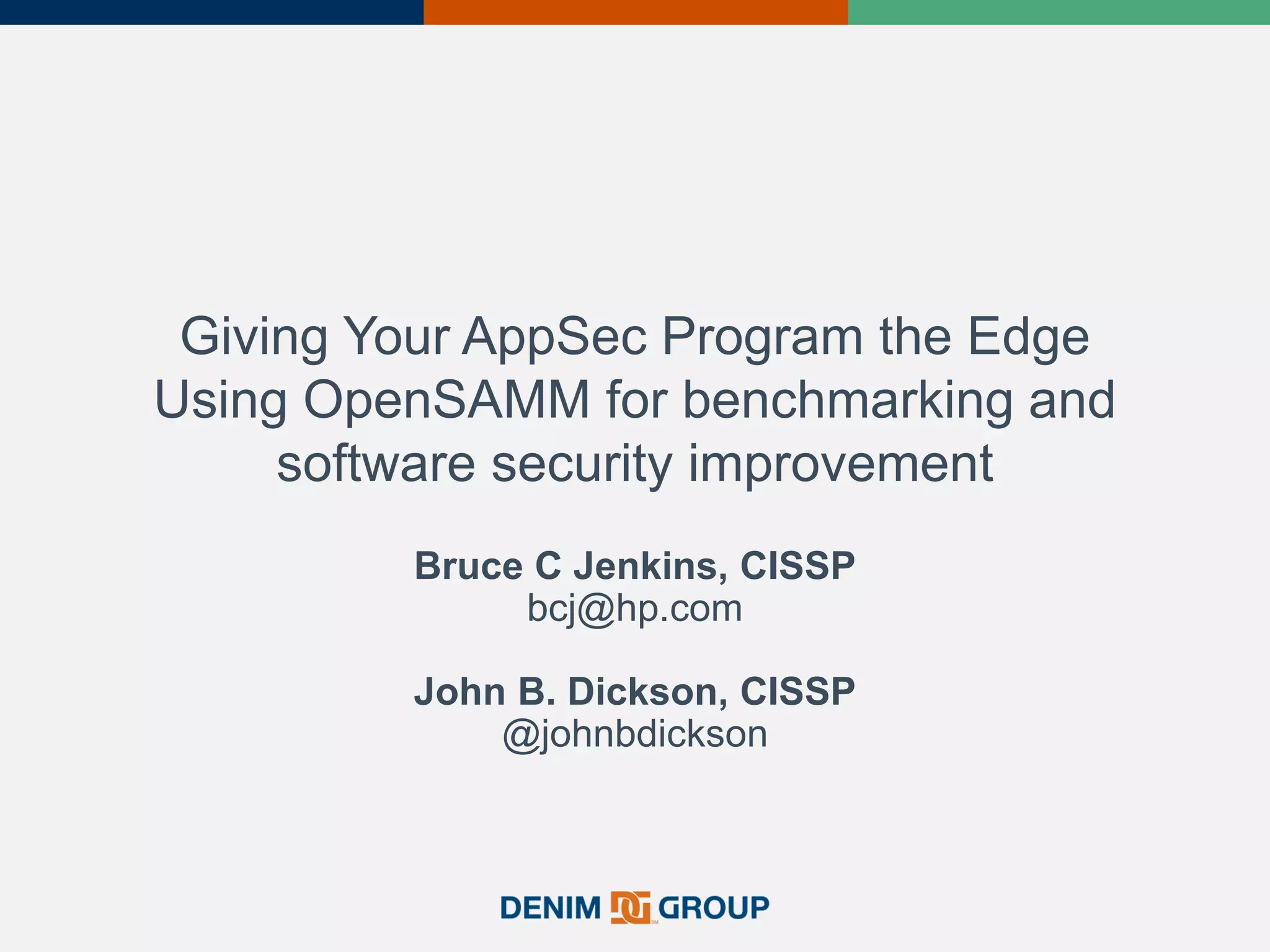 Giving your AppSec program the edge - using OpenSAMM for benchmarking ...
