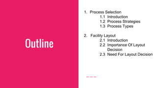 Process Selection And Facility Layout | PPTX