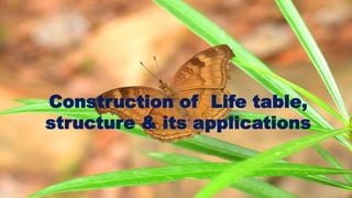 Life table - construction and applications | PPT