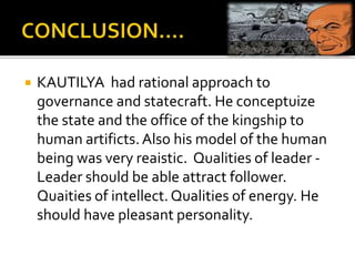 manu smriti, kautaliya's management theories,ethoes,indigenous managent ...