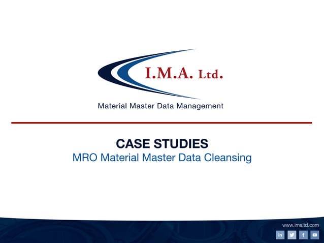 MRO Material Master Data Cleansing Case Studies | PPT