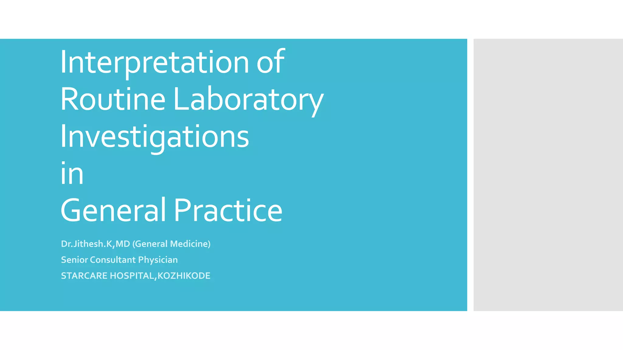 Interpretation of Routine Laboratory investigations in General practice ...