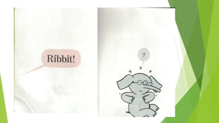 Im a frog by mo willems | PPT