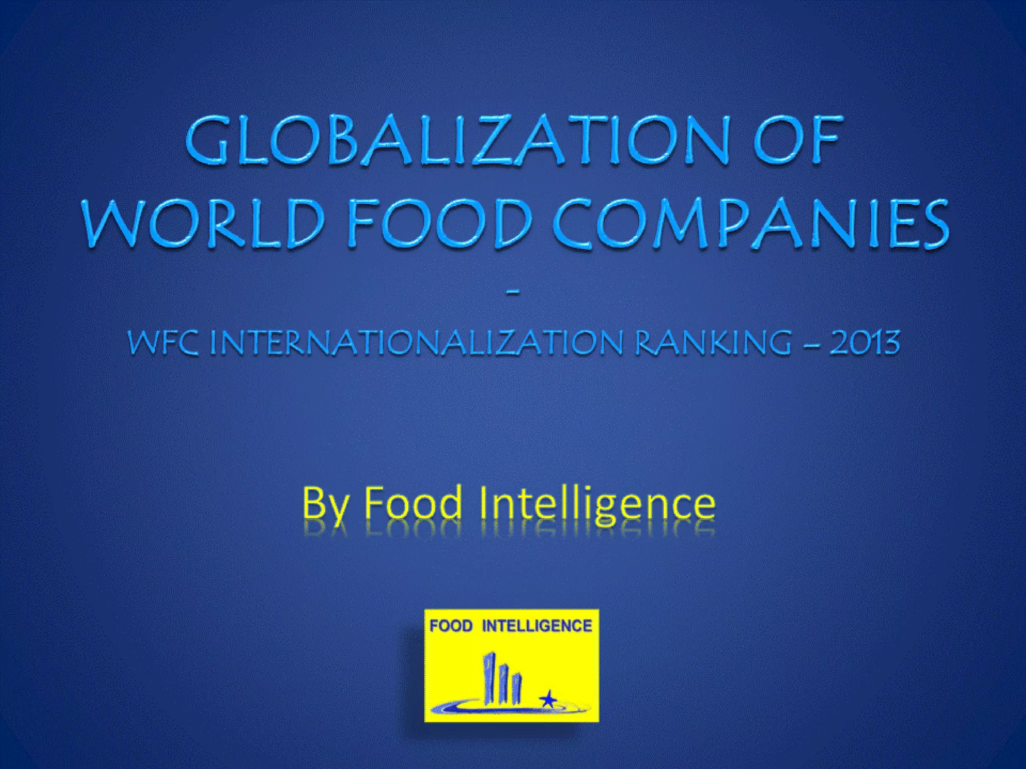 Globalization of World Food Companies - 2013 (by Serge Guégan, FOOD ...
