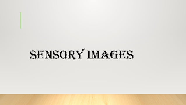 sensory images- imagery for classroom observation.pptx