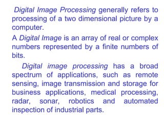 Image is digital image processing and tapplications | PPT