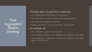 Region based image segmentation | PPTX