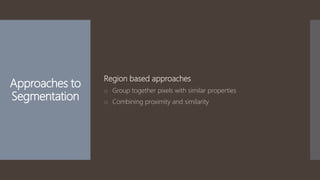 Region based image segmentation | PPTX