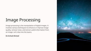Basic Concept of Image-Processing and its Applications | PPT