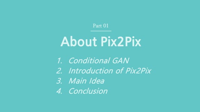 (Paper Review)Image to image translation with conditional adversarial networks(pix2pix) | PPT