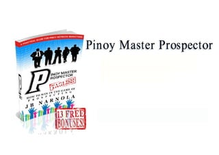 Pinoy Master Prospector | PPT