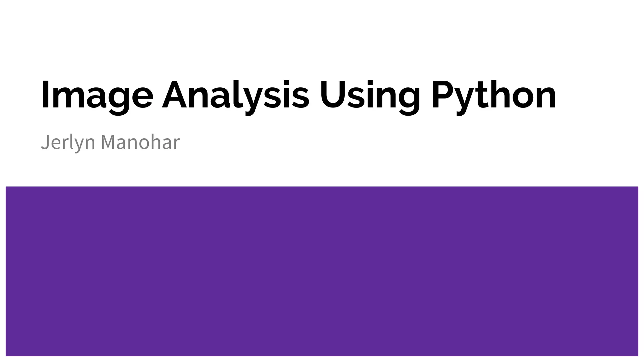 Image Analysis Using Python Ppt
