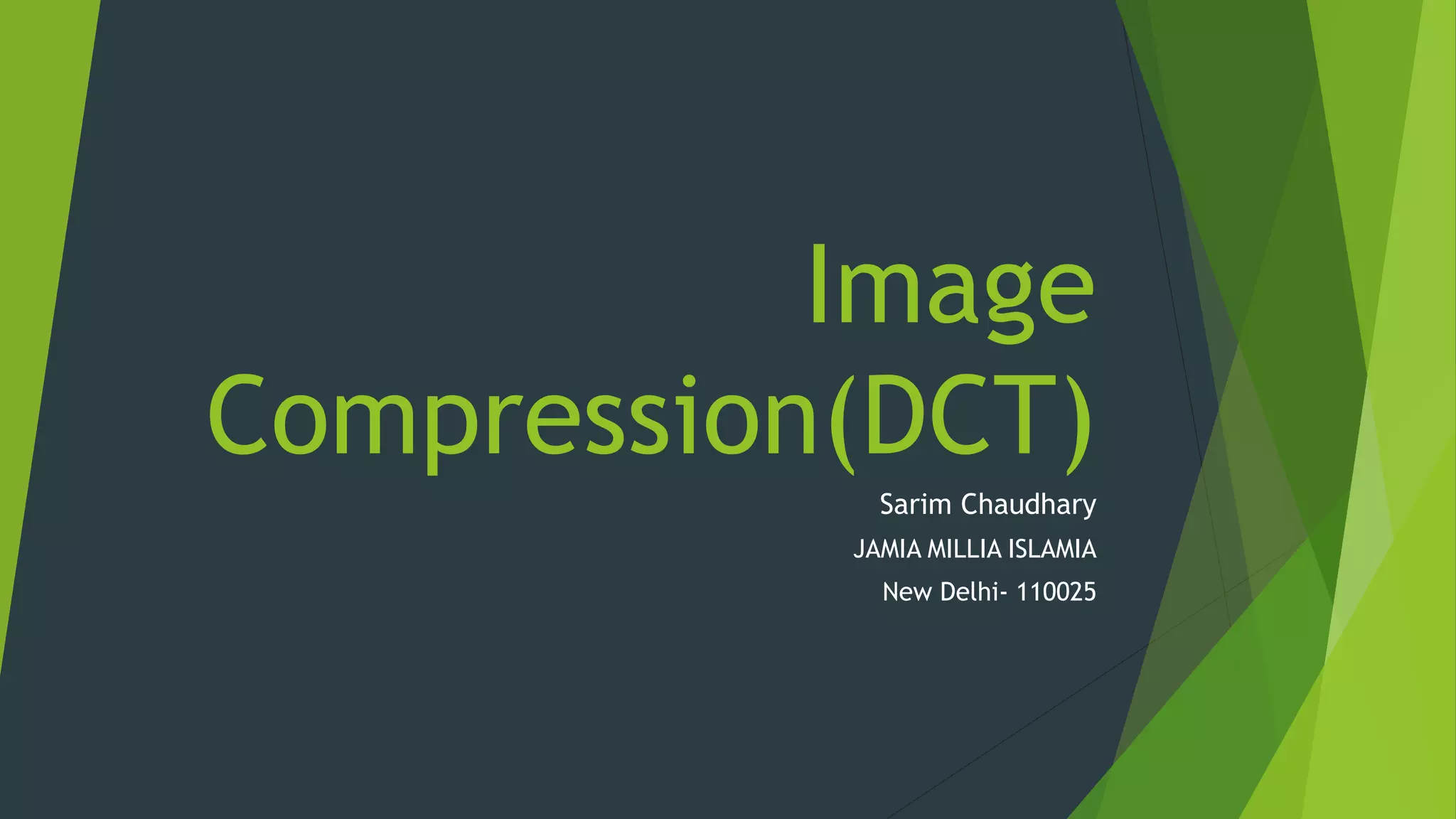 (Full MatLab Code) Image compression DCT | PPTX