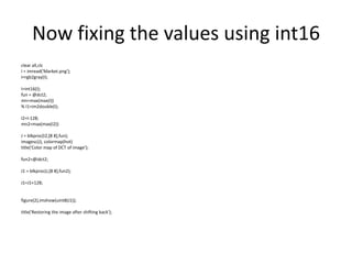 Image dct shifting | PPTX | Technology & Computing