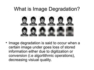 Image degradation and noise by Md.Naseem Ashraf | PPT
