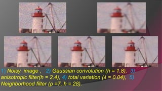 Image denoising algorithms | PPTX