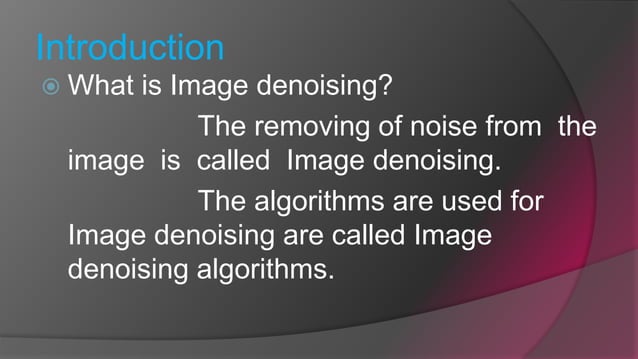 Image denoising algorithms | PPTX