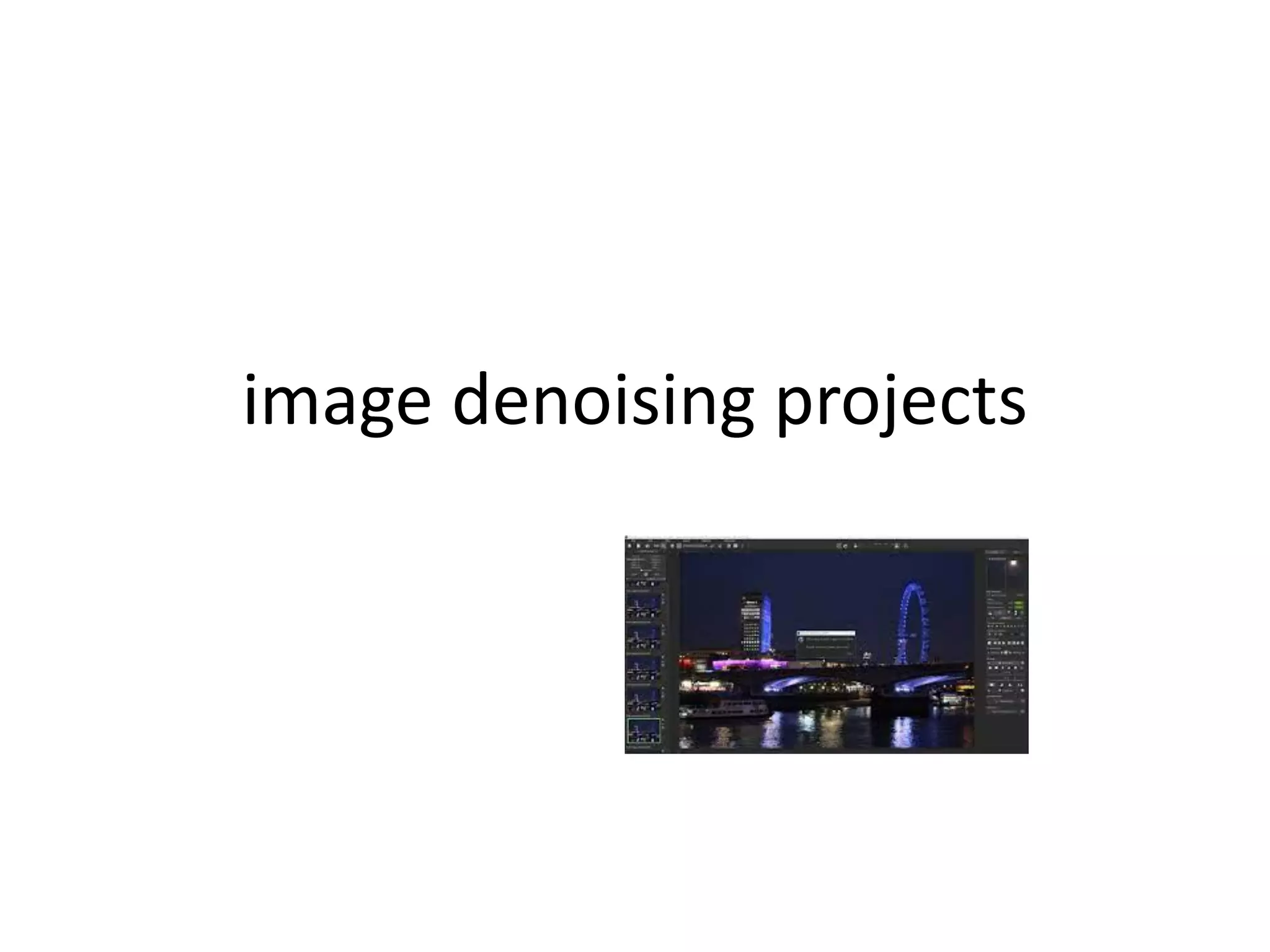Image denoising projects | PPT