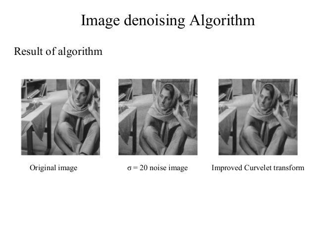 Image Denoising Using Curvelet Transform