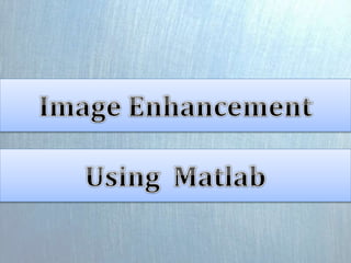 Image enhancement | PPT